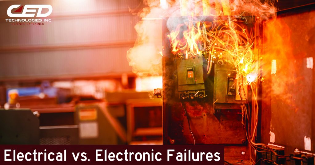 Understanding Electrical and Electronic Failures - CED Technologies, Inc.
