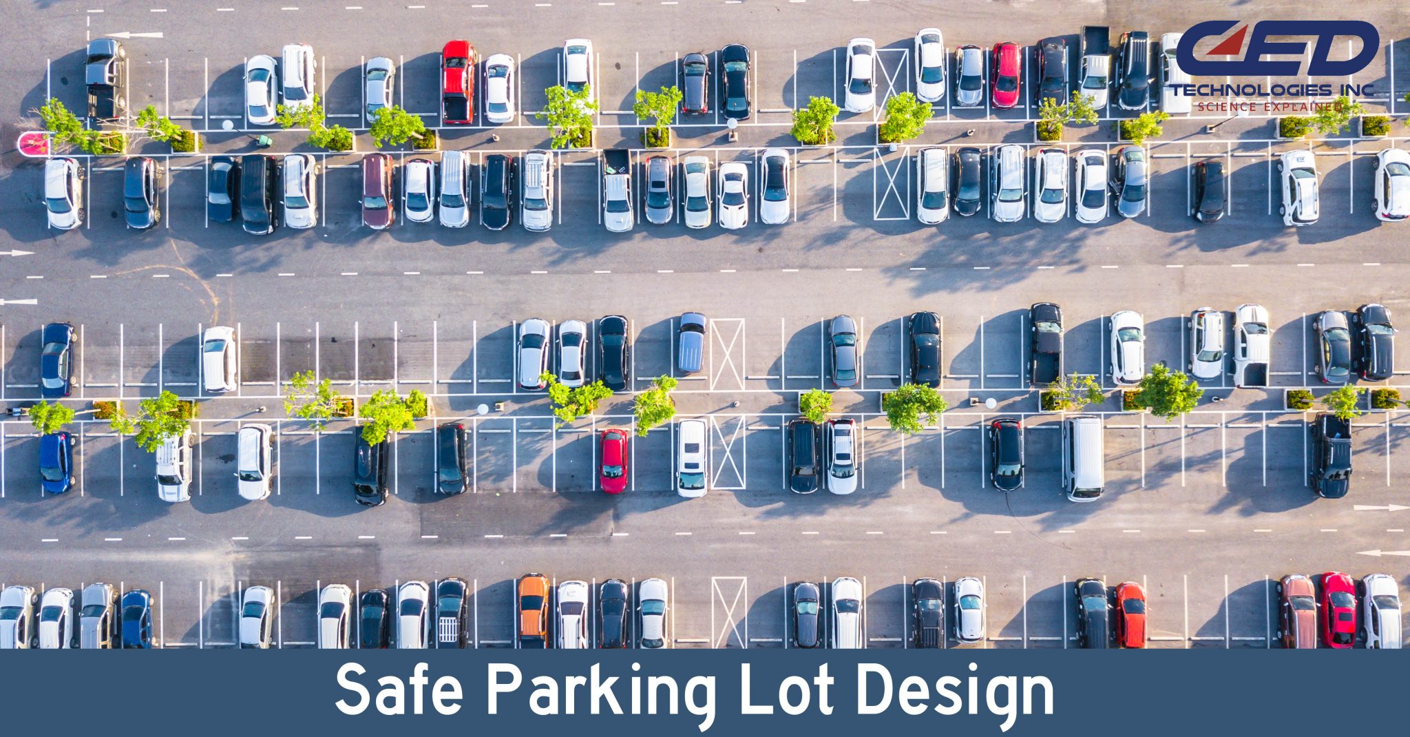 Improving Parking Lot Design for Safety - CED Technologies, Inc.