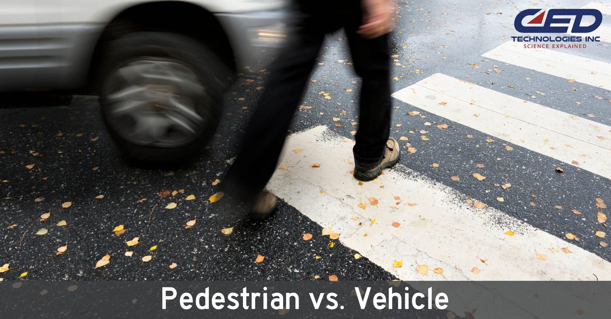 Pedestrian vs. Vehicle: Impacts on the Body - CED Technologies, Inc.